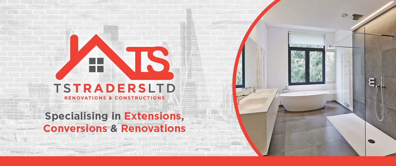TS Traders Ltd – Renovations & Constructions – Extensions | Conversions | Renovations